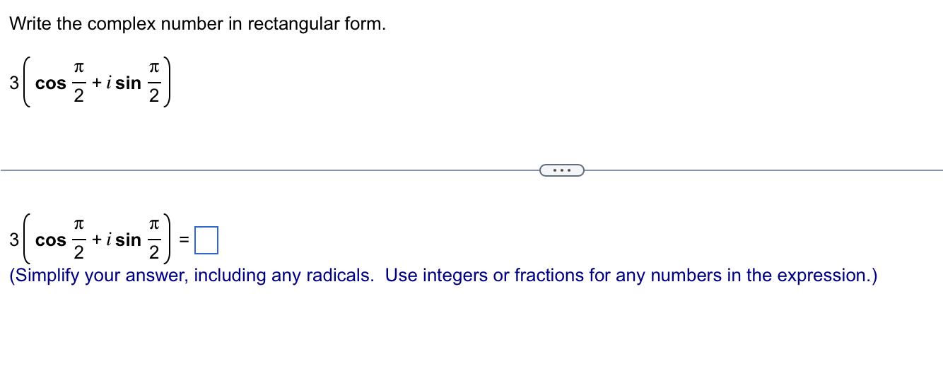Solved Write the complex number in rectangular | Chegg.com