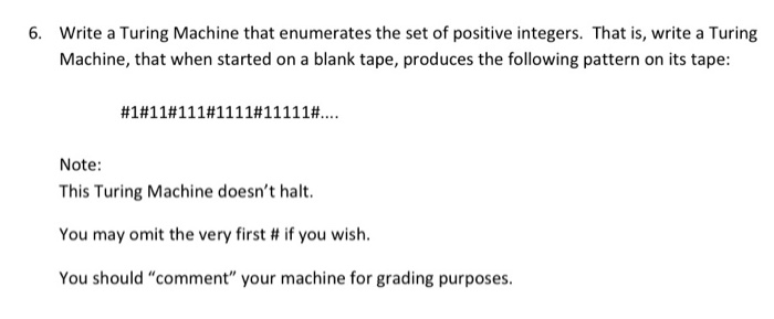 Solved 6 Write A Turing Machine That Enumerates The Set Of 7645