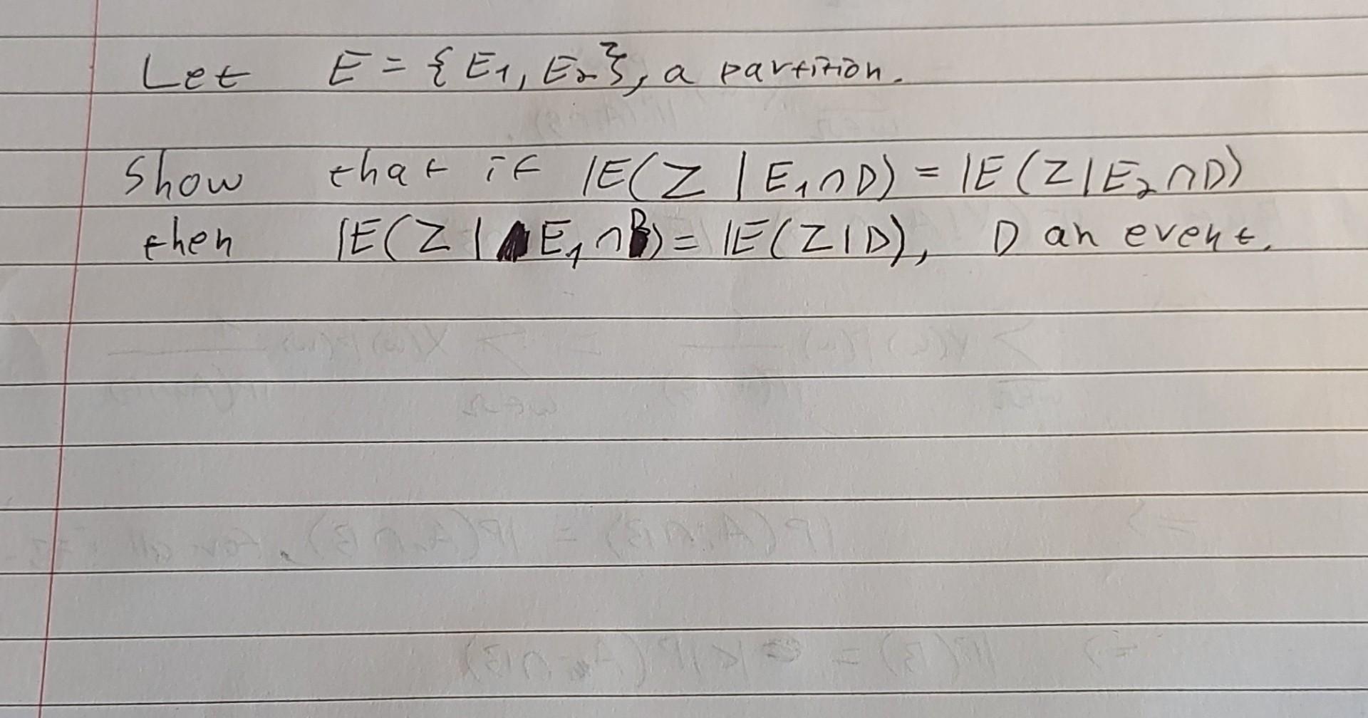 Let E={E1,E2}, a partition. Show that if | Chegg.com