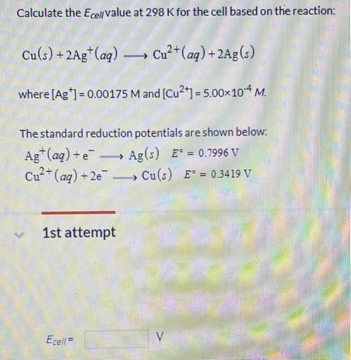 Solved Calculate The Ecell Value At 298 K For The Cell Based