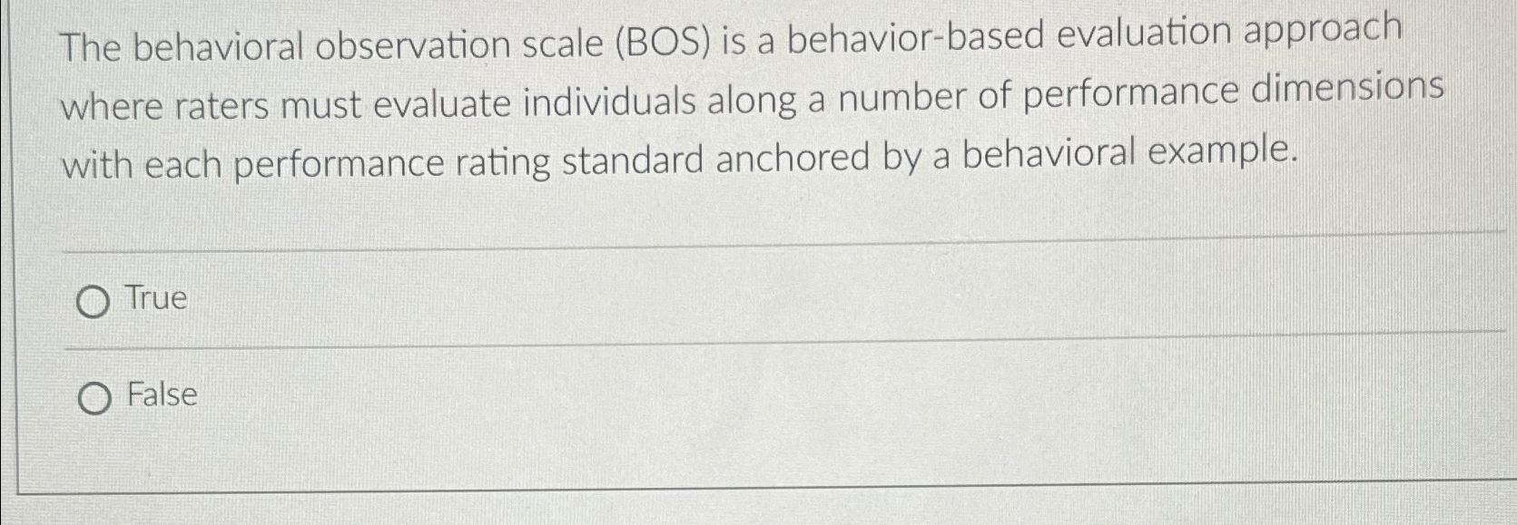 Solved The behavioral observation scale (BOS) ﻿is a | Chegg.com