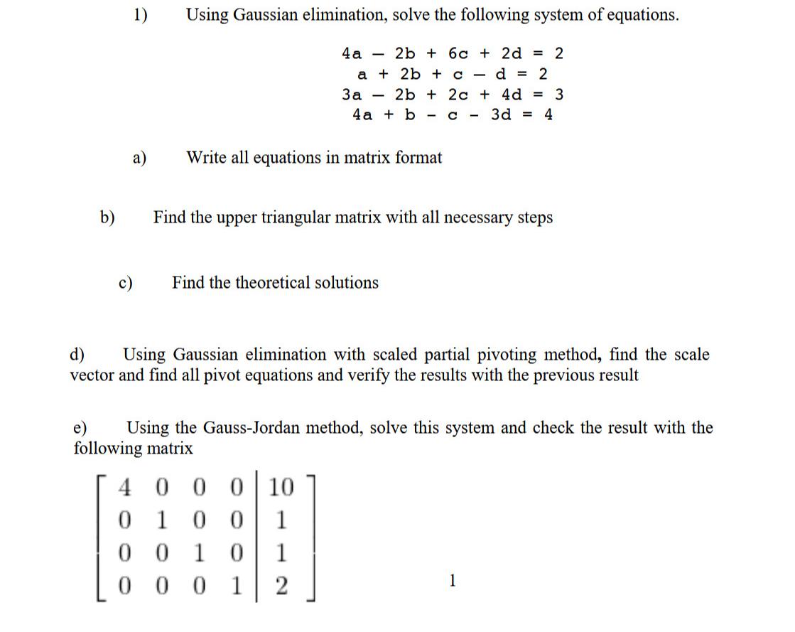 Solved Using Gaussian elimination, solve the following | Chegg.com