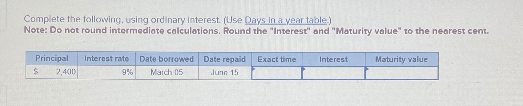Solved Complete the following, using ordinary interest. (Use | Chegg.com
