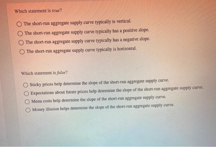 Solved Which statement is true? The short-run aggregate | Chegg.com