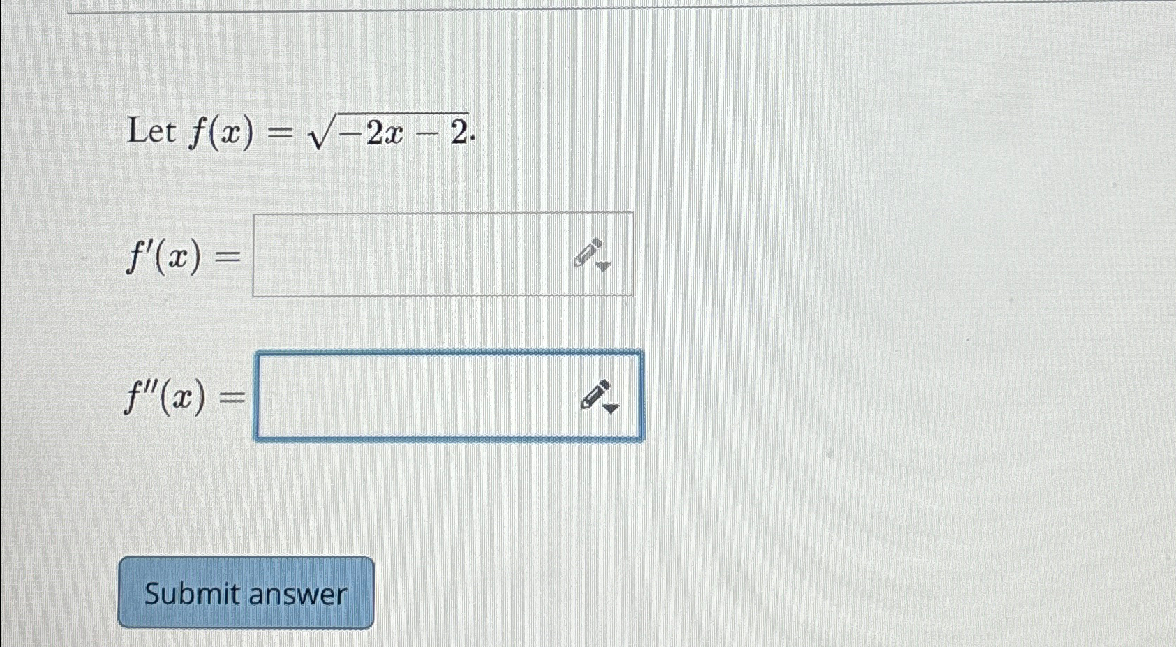 Solved Let f(x)=-2x-22.f'(x)=f''(x)= | Chegg.com