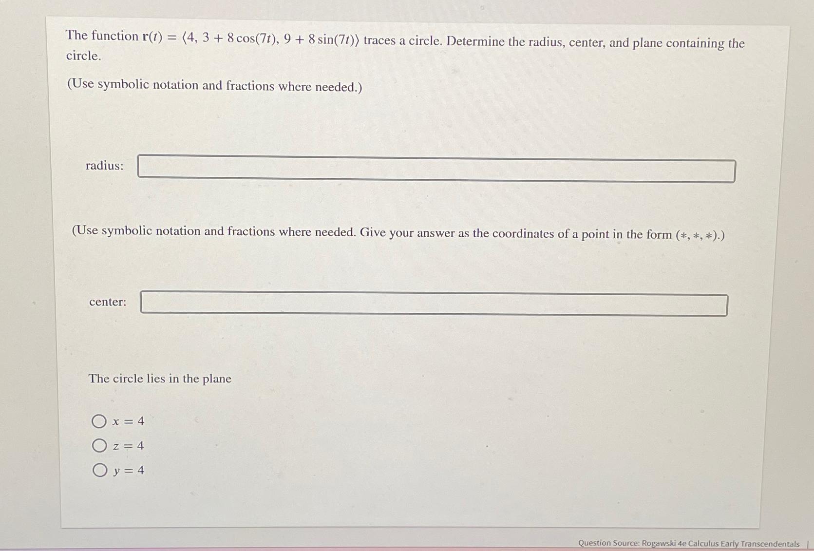 Solved The function r(t)=(:4,3+8cos(7t),9+8sin(7t):) ﻿traces | Chegg.com