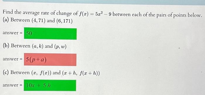 Solved Find the average rate of change of f(x)=5x2−9 between | Chegg.com