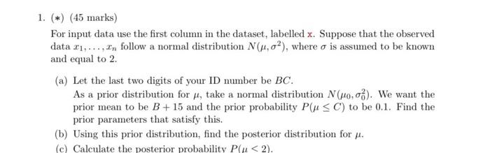 1. (*) (45 marks) For input data use the first column | Chegg.com