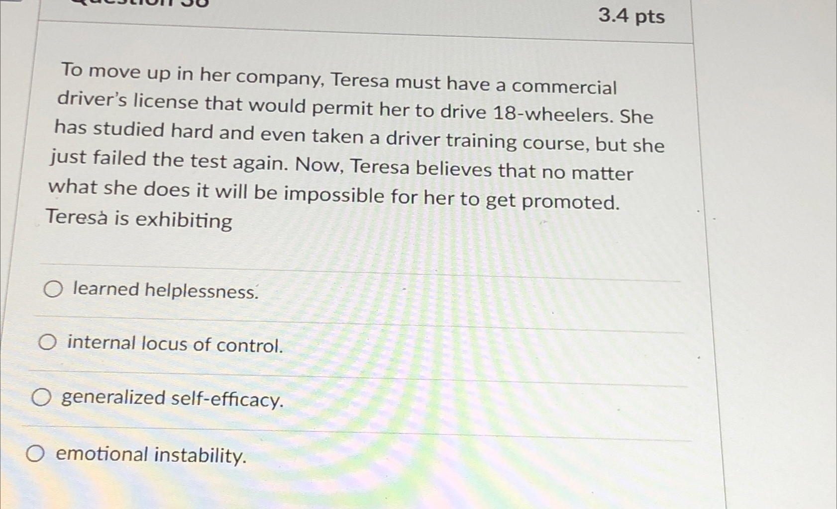 Solved 3.4 ﻿ptsTo move up in her company, Teresa must have a | Chegg.com