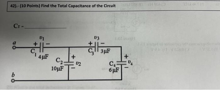 Solved 42).- (10 Points) Find the Total Capacitance of the | Chegg.com