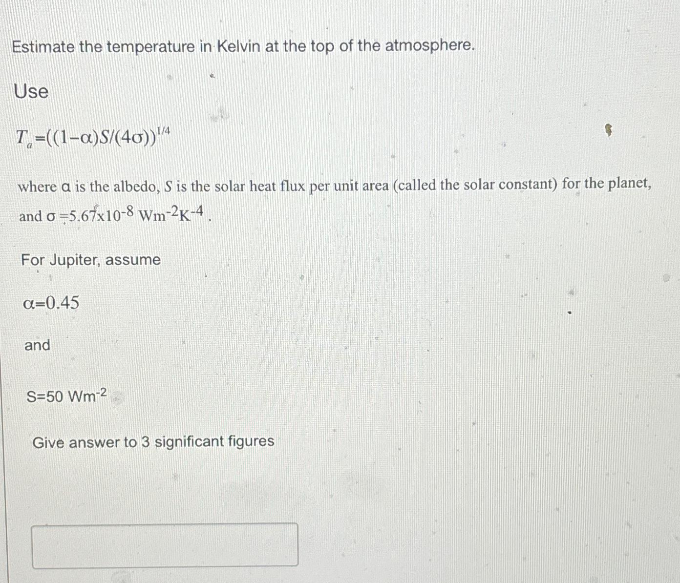 Solved Estimate the temperature in Kelvin at the top of the | Chegg.com