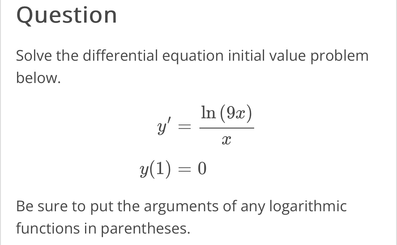 Solved QuestionSolve the differential equation initial value | Chegg.com