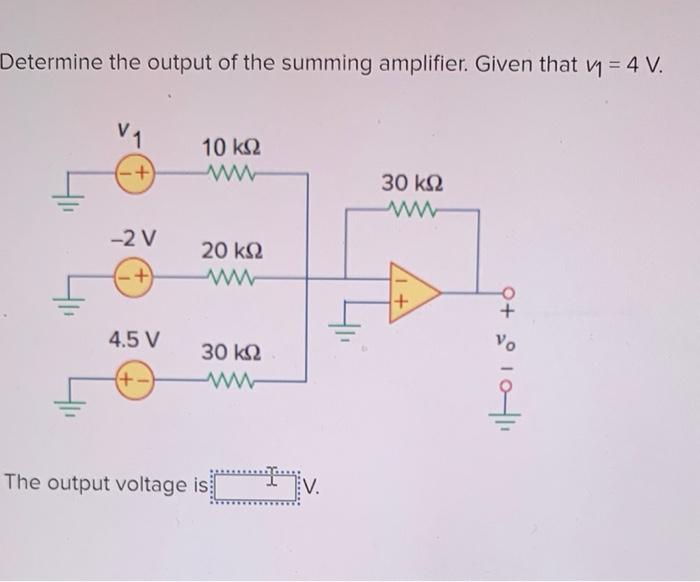 Solved Determine the output of the summing amplifier. Given | Chegg.com