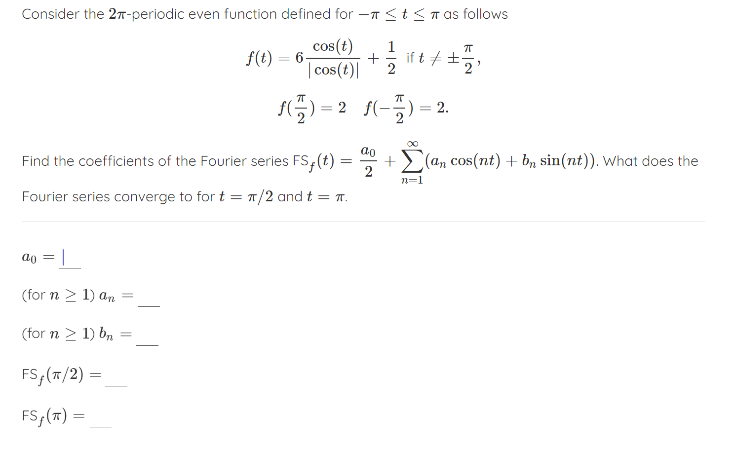 Solved Consider the 2π-periodic even function defined for | Chegg.com