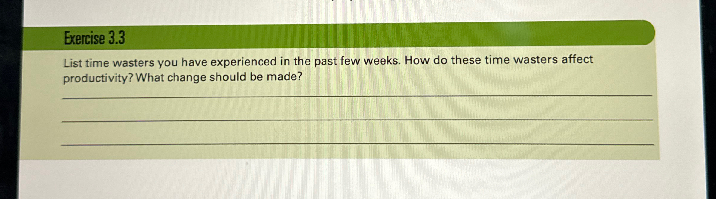 Solved Exercise 3.3List time wasters you have experienced in | Chegg.com