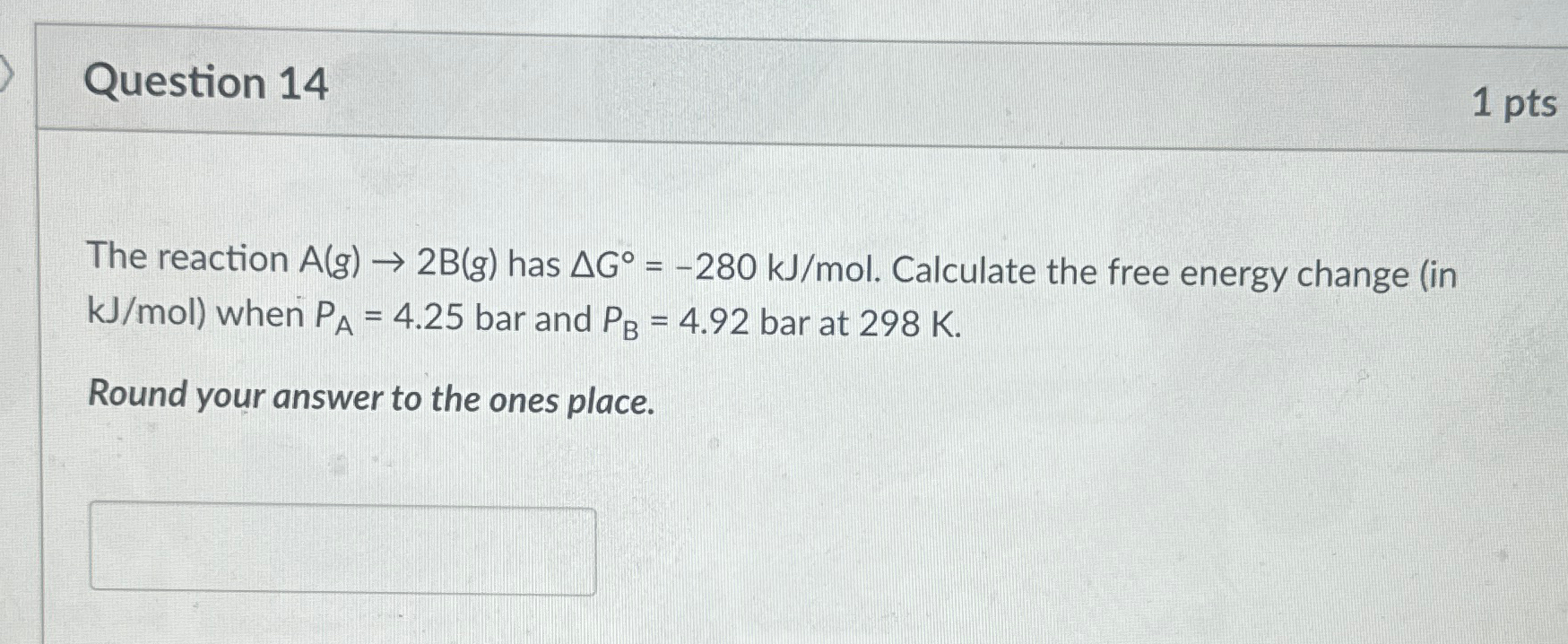 Solved Question 141 ﻿ptsThe reaction A(g)→2B(g) ﻿has | Chegg.com