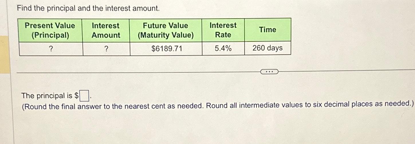 Solved Find the principal and the interest | Chegg.com