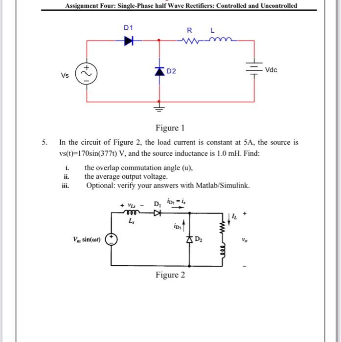 Solved Assignment Four: Single-Phase half Wave Rectifiers: | Chegg.com