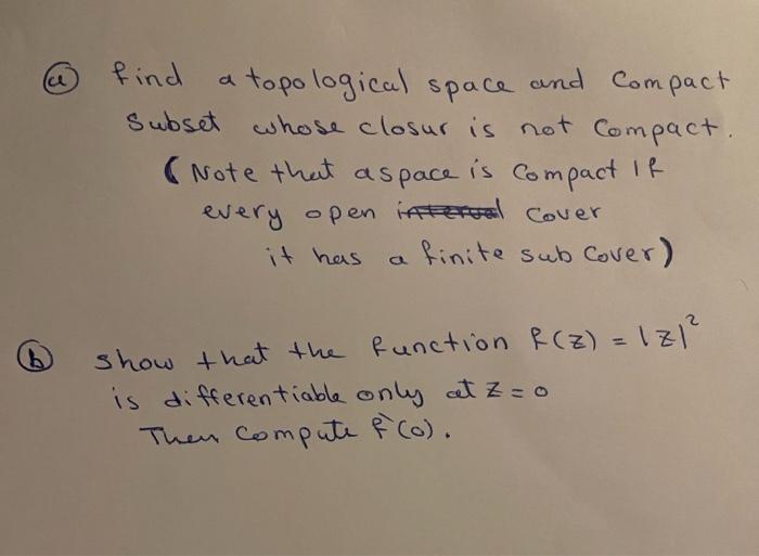 Solved (ce find a topological space and Compact subset whose | Chegg.com