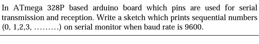 Solved In ATmega 328P based arduino board which pins are | Chegg.com