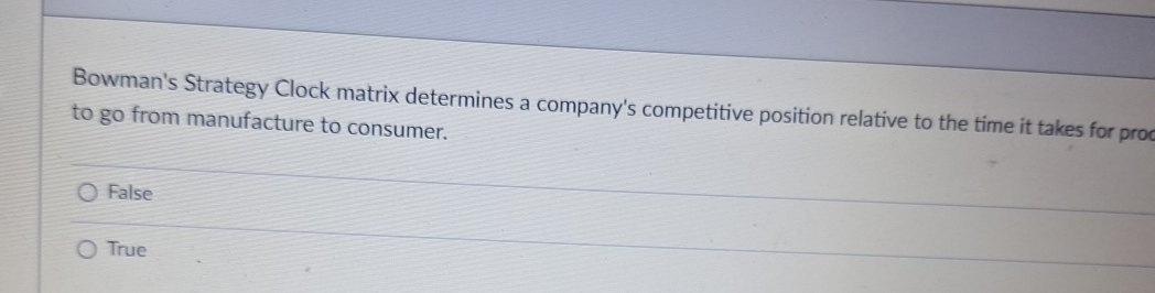 Solved Bowman's Strategy Clock matrix determines a company's | Chegg.com