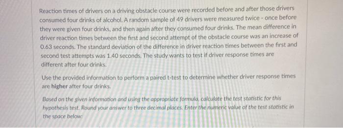 Solved Reaction times of drivers on a driving obstacle | Chegg.com