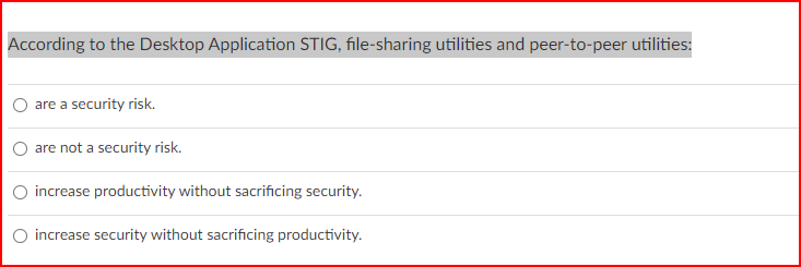 Solved According to the Desktop Application STIG, | Chegg.com