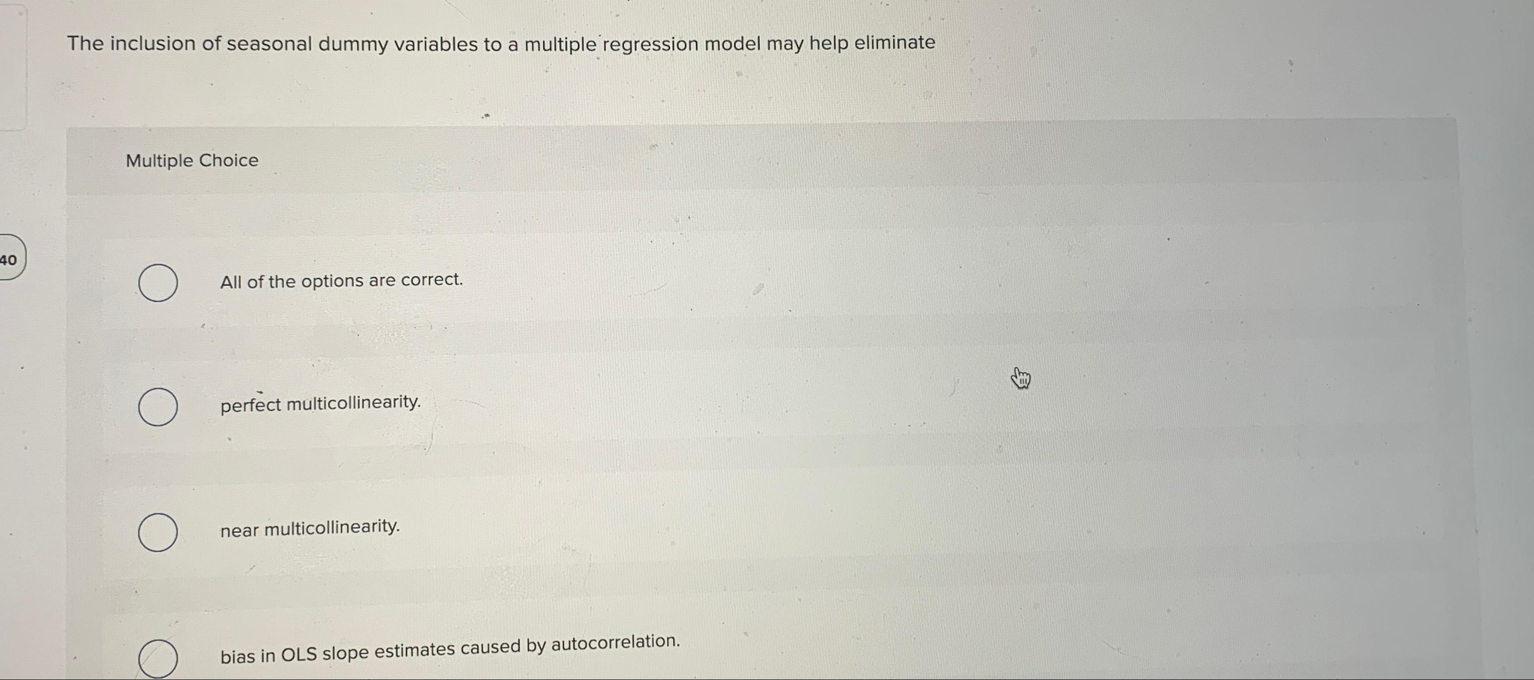 Solved The inclusion of seasonal dummy variables to a | Chegg.com