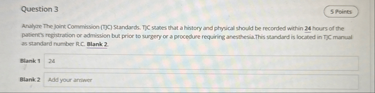 Solved Question 3Analyze The Joint Commission (TJC) | Chegg.com