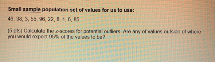Solved Small sample population set of values for us to use: | Chegg.com