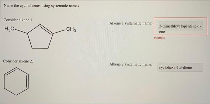 Solved Name the cycloalkenes using systematic names. | Chegg.com