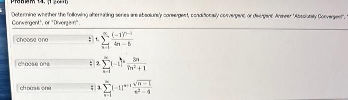 Solved Determine Whether The Following Alternating Series