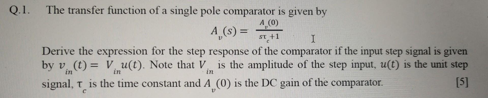Solved 1. The transfer function of a single pole comparator | Chegg.com