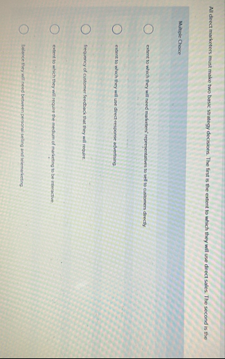 All direct marketers must make two basic strategy | Chegg.com