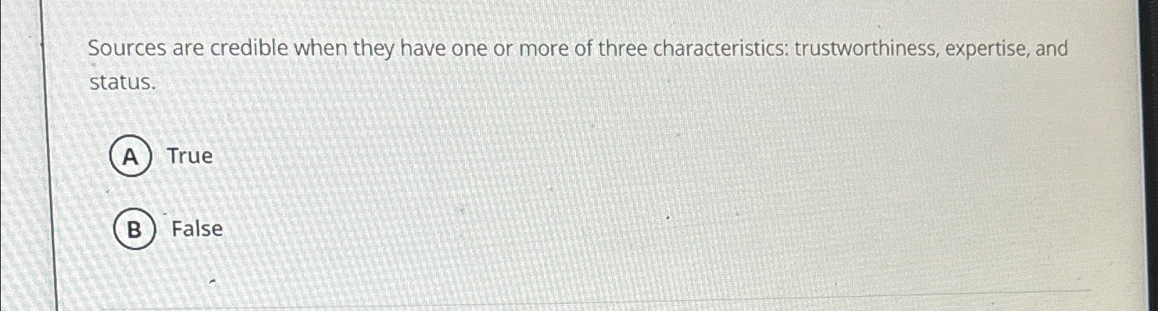 Solved Sources are credible when they have one or more of | Chegg.com