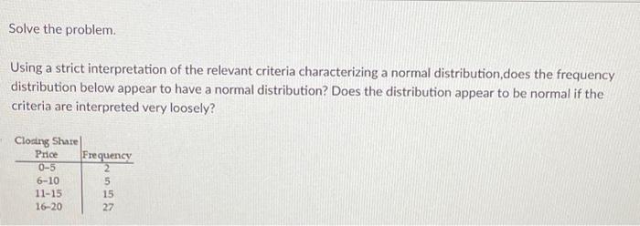 Solved Solve the problem. Using a strict interpretation of | Chegg.com