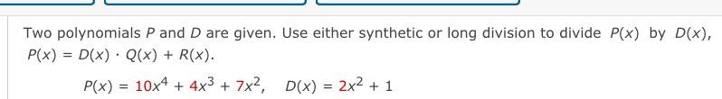 Solved Two polynomials P ﻿and D ﻿are given. Use either | Chegg.com