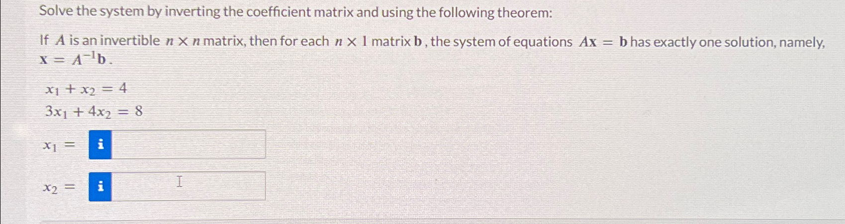 Solved Solve the system by inverting the coefficient matrix | Chegg.com
