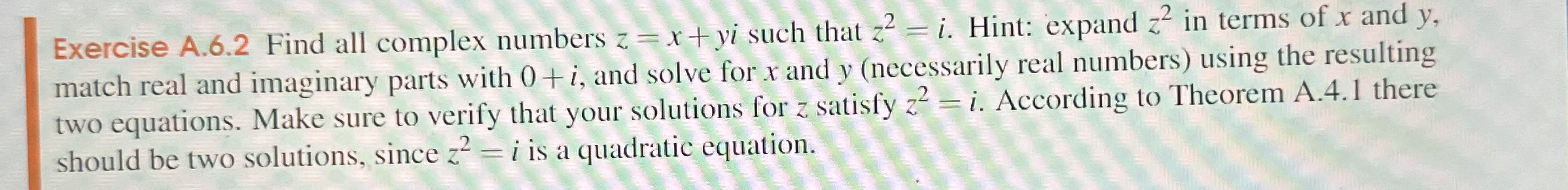 Solved Exercise A.6.2 ﻿Find all complex numbers z=x+yi ﻿such | Chegg.com