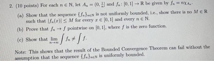 Solved = 2. (10 points) For each n € N, let An = (0, H and | Chegg.com