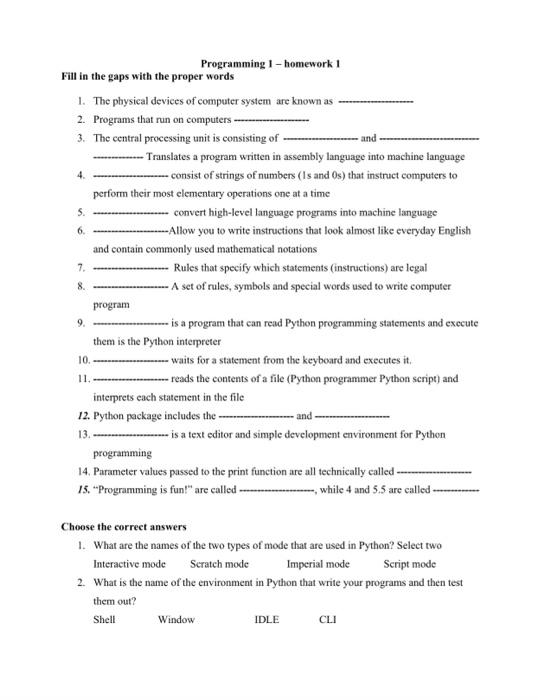 Solved Programming 1 - homework 1 Fill in the gaps with the | Chegg.com