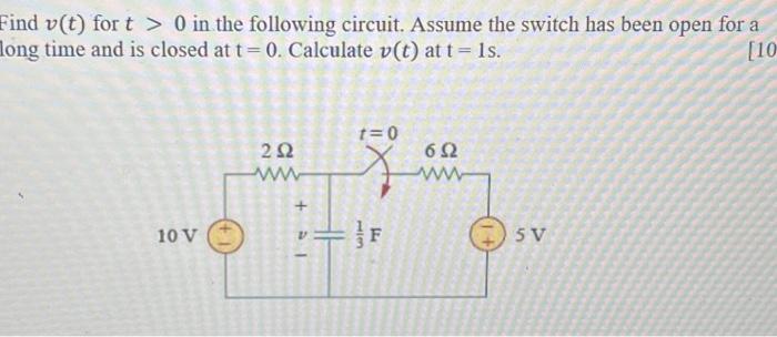 Solved Find v(t) for t>0 in the following circuit. Assume | Chegg.com