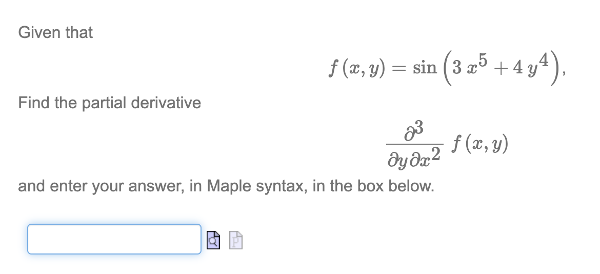 Solved Given thatf(x,y)=sin(3x5+4y4)Find the partial | Chegg.com