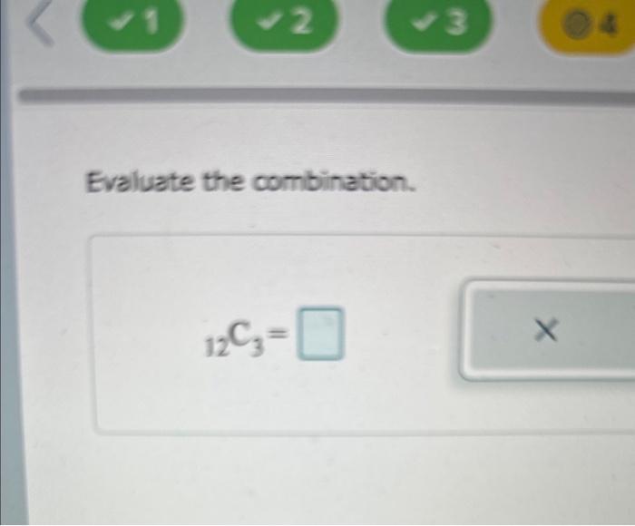 Solved Evaluate the combination. | Chegg.com