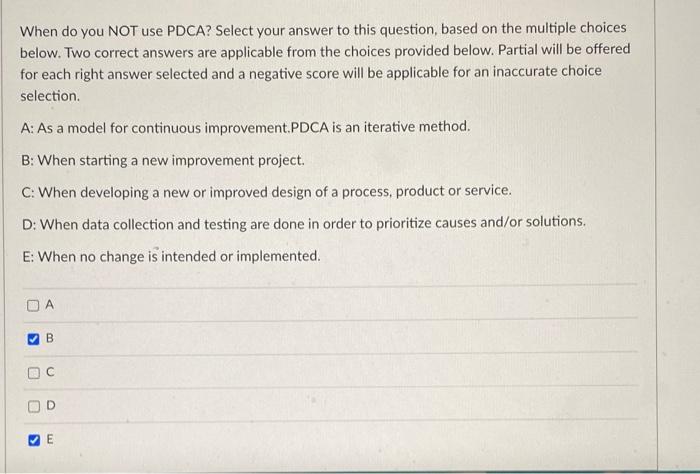 Solved When do you NOT use PDCA? Select your answer to this | Chegg.com