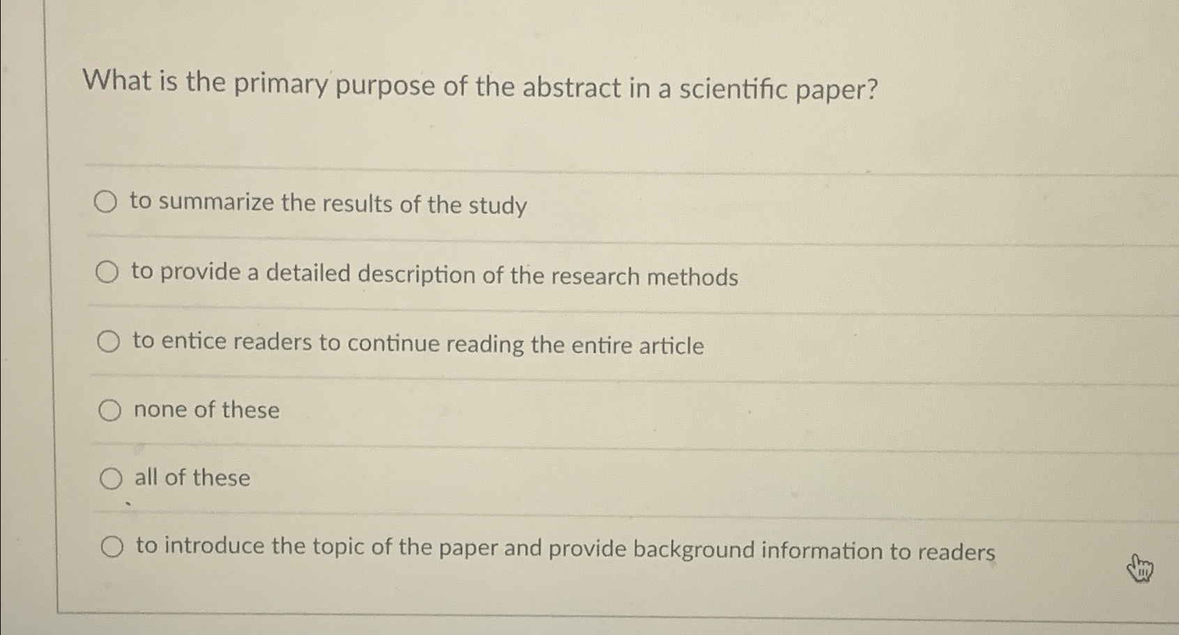 Solved What is the primary purpose of the abstract in a | Chegg.com