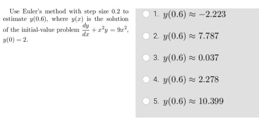 Solved Use Euler's method with step size 0.2 ﻿toestimate | Chegg.com