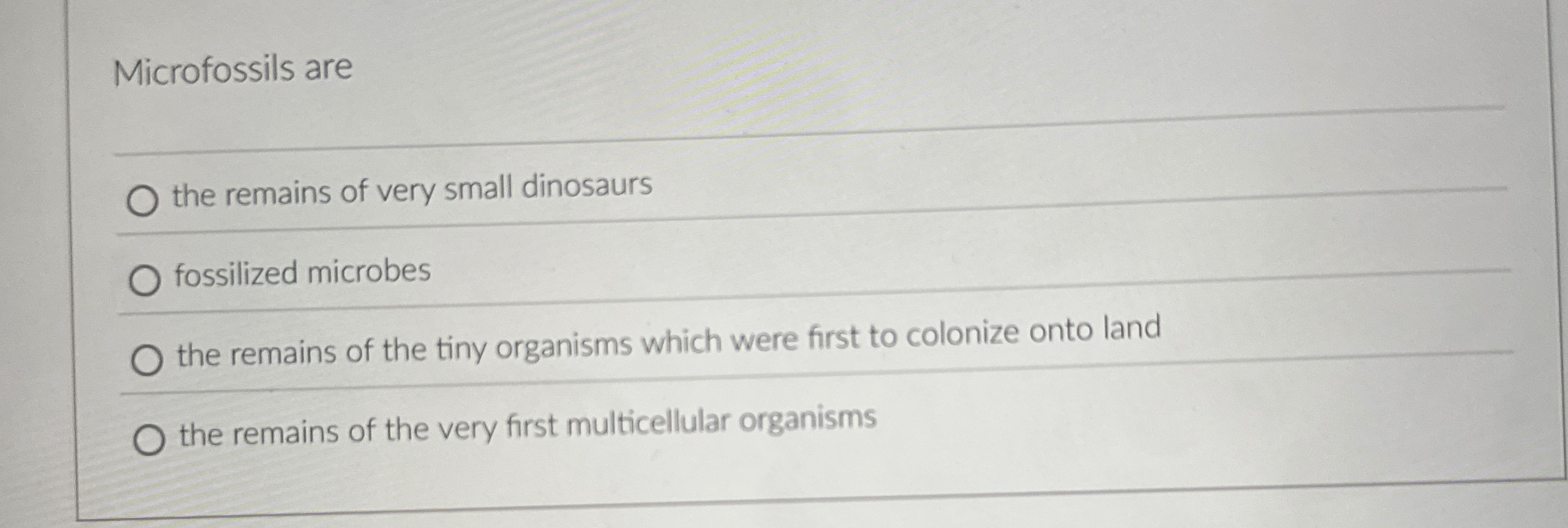 Solved Microfossils areq,the remains of very small | Chegg.com