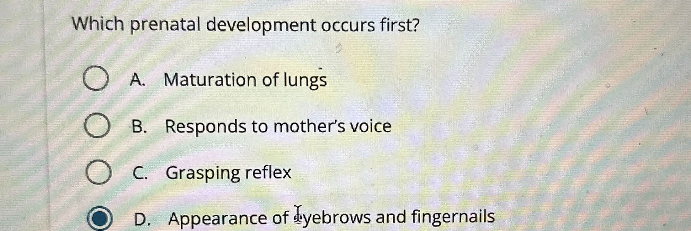 Solved Which prenatal development occurs first?A. | Chegg.com