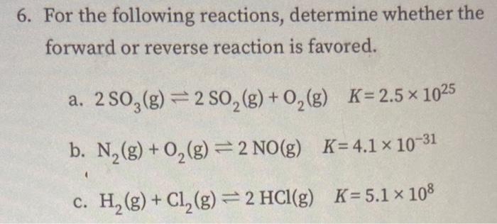 Solved 6. For the following reactions, determine whether the | Chegg.com